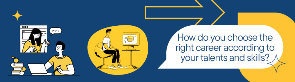 How do you choose the right career according to your talent and skills ...